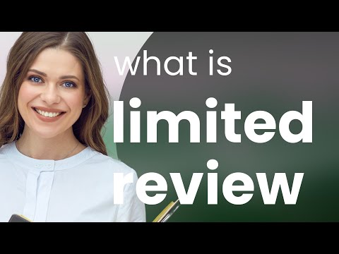 Limited review | definition of LIMITED REVIEW