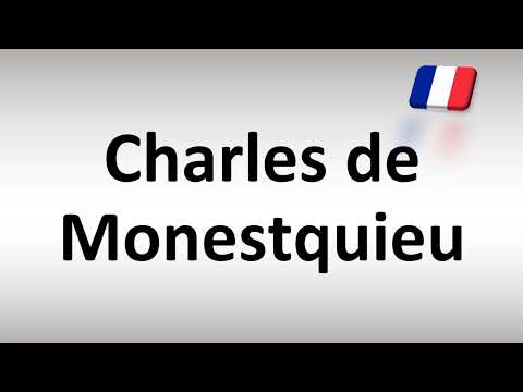 How to Pronounce Charles de Montesquieu