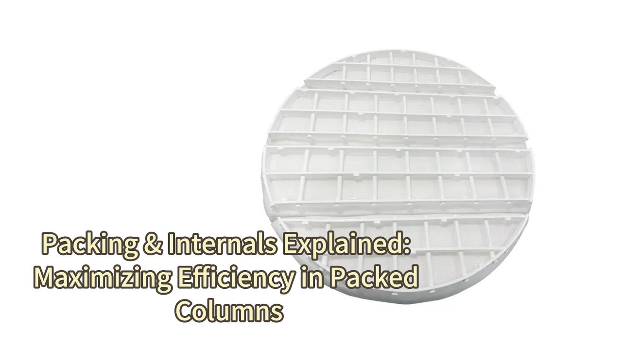Packing & Internals Explained: Maximizing Efficiency in Packed Columns