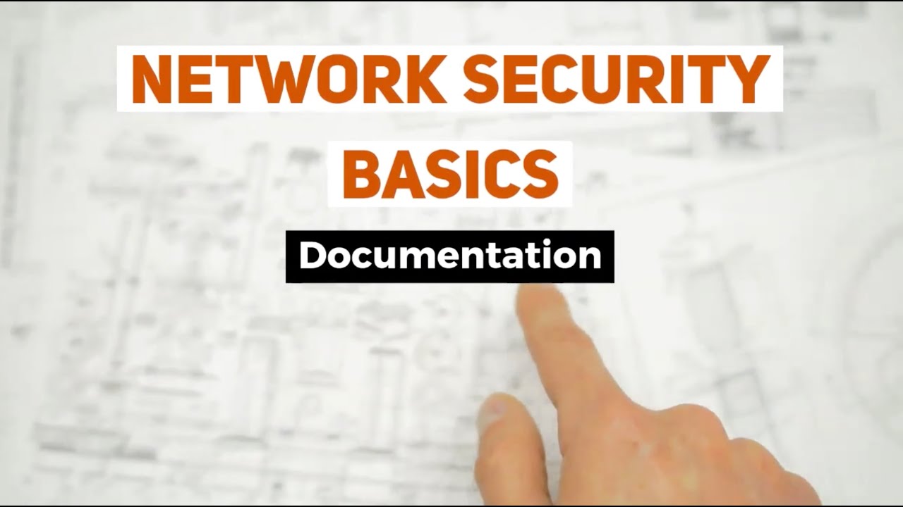 NETWORK SECURITY BASICS: DOCUMENTATION | Breakdown of Asset Lists, Data Flows, Diagrams and More