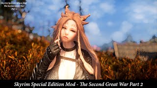 Skyrim Special Edition Mod The Second Great War Part 2 at Skyrim ...