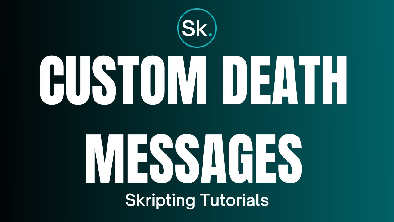 How to create CUSTOM DEATH MESSAGES! | Skripting Tutorials