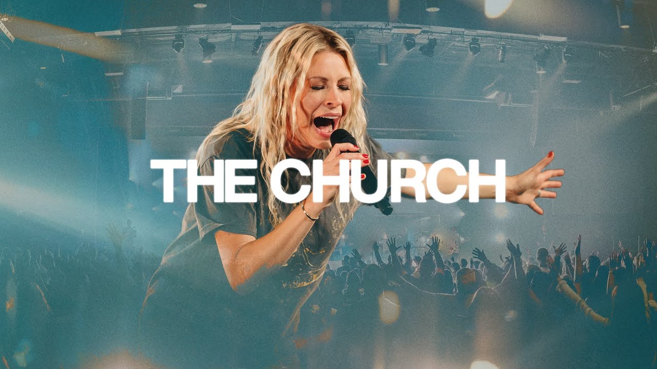 The Church (Live) - Jenn Johnson, Bethel Music