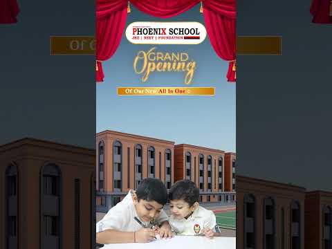 🌟Phoenix School’s All-in-One Campus is here! 🎉 Grand Opening! 🏫📚 #phoenixschool