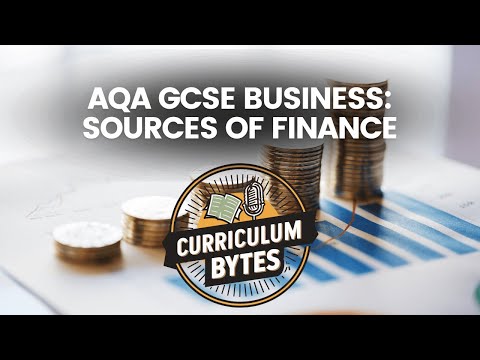 AQA GCSE Business: Sources Of Finance