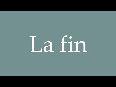 How to Pronounce ''La fin'' Correctly in French