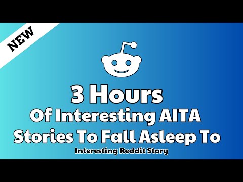 3 Hours of interesting AITA stories to fall asleep to. Reddit stories Relationship advice