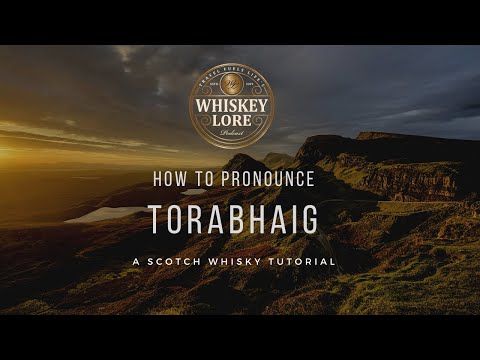 How to Pronounce Torabhaig Scotch Whisky