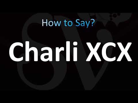 How to Pronounce Charli XCX (Correctly!)
