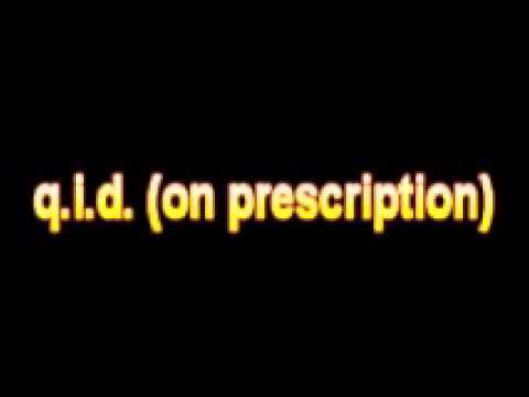 What Is The Definition Of q.i.d. on prescription Medical School Terminology Dictionary