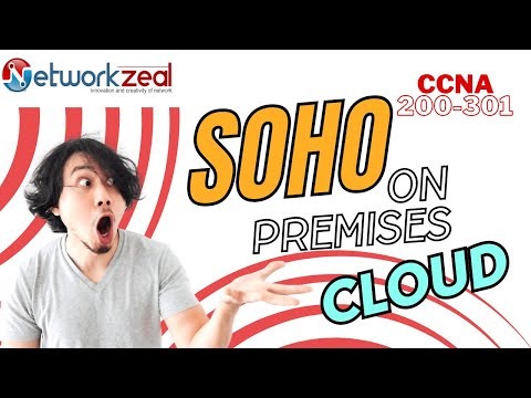 SOHO | Small office Home Office | what is ON premises cloud | CCNA 200-301 By Rajeev | Network Zeal