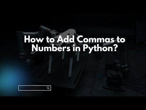 How to Add Commas to Numbers in Python?