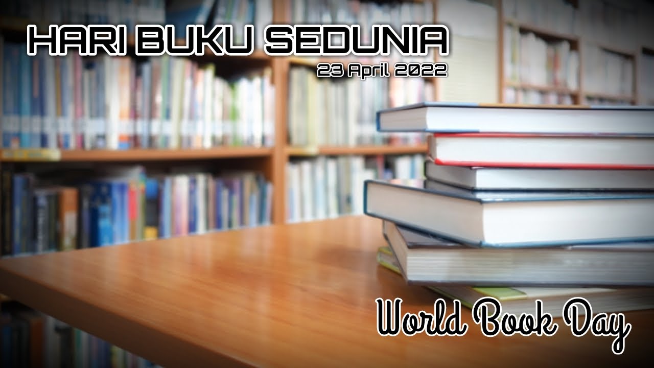 HARI BUKU SEDUNIA TAHUN 2022 #Trending
