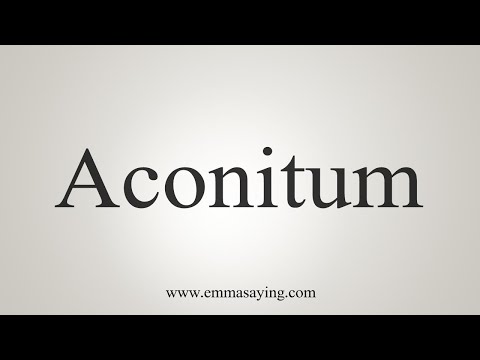 How To Say Aconitum