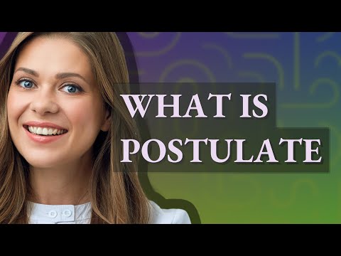 Postulate | meaning of Postulate