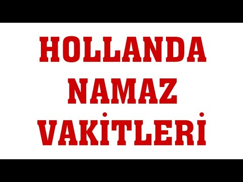Hollanda Namaz Vakitleri