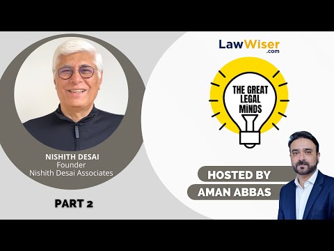 The Great Legal Minds Show | Nishit Desai | Part-2 | LawWiser