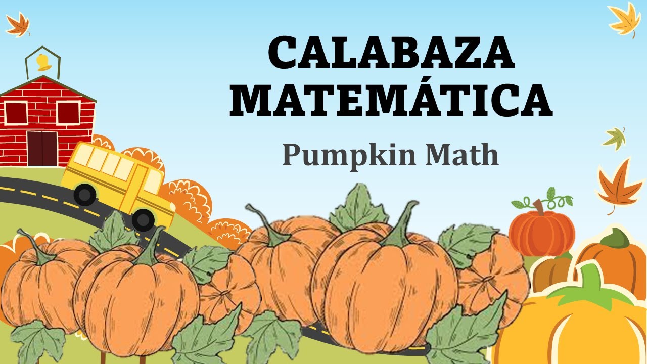 CALABAZA MATEMATICA (Pumpkin Math)
