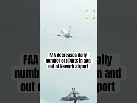 FAA announces changes to number of flights coming in and out of Newark airport each day #shorts