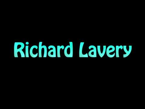 Learn How To Pronounce Richard Lavery
