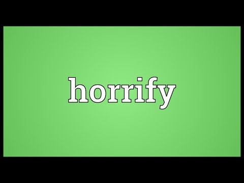 Horrify Meaning