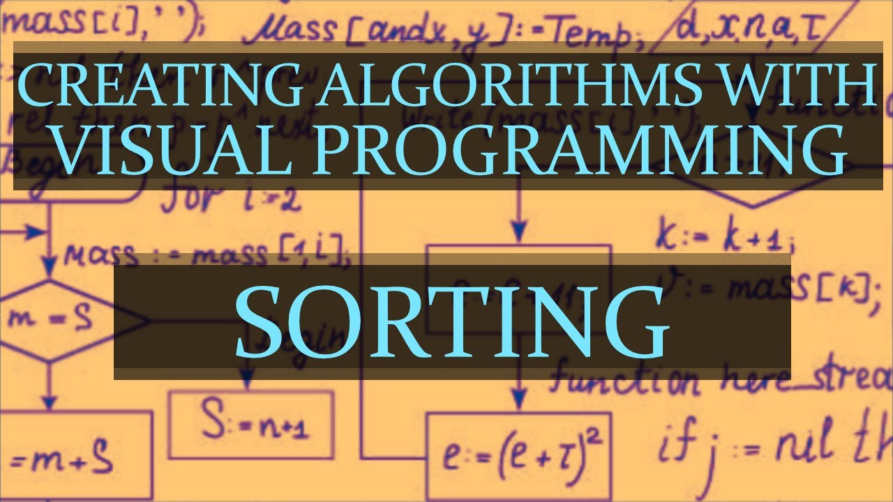 Programming a Sorting Algorithm using Visual Programming