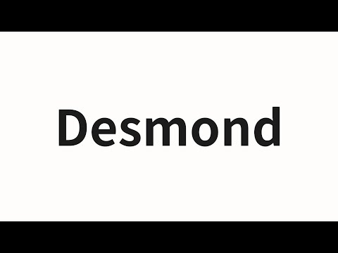 How to pronounce Desmond | Desmond (Desmond in Chinese)