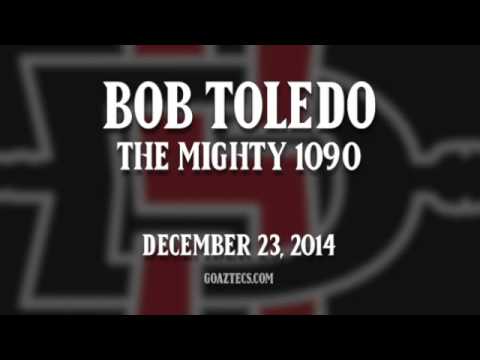 SDSU FOOTBALL - BOB TOLEDO - THE MIGHTY 1090 - 12/23/14