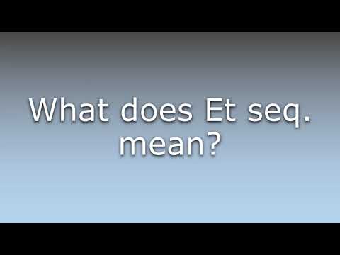 What does Et seq. mean?