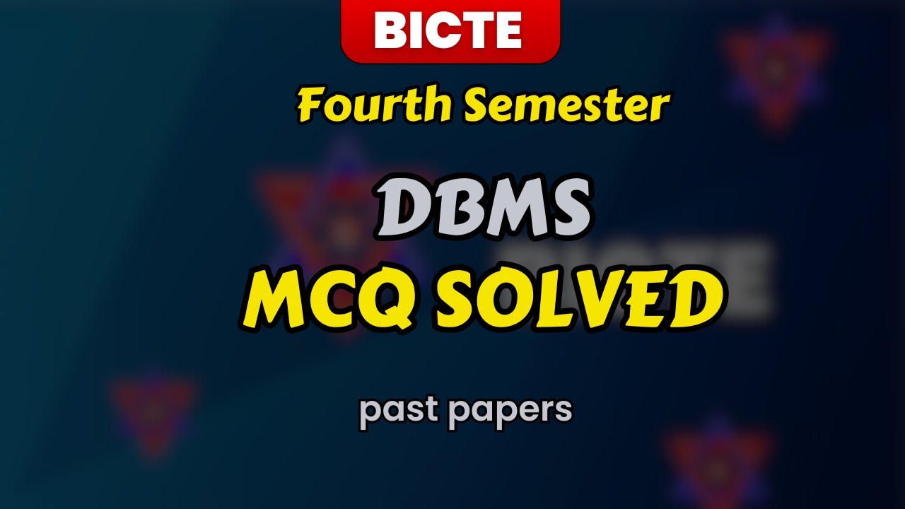 DBMS | MCQ solved | BICTE fourth semester | Past Paper solved | TU | BCA , BIM
