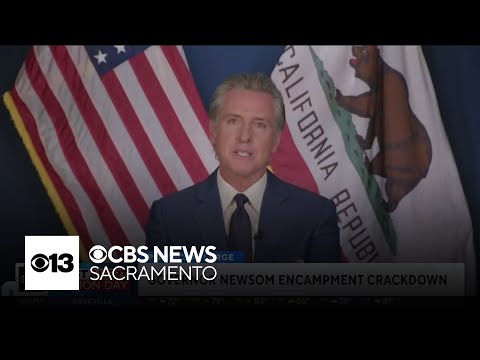 Gavin Newsom calls for homeless encampment crackdown