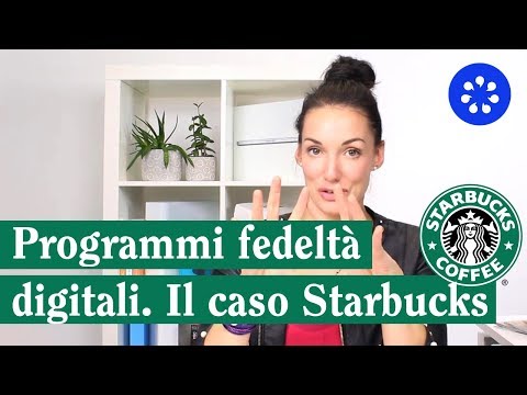 Fidelity card digitale VS tessera cartacea: il caso Starbucks