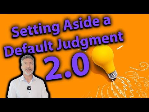 Setting Aside a Default Judgment 2.0