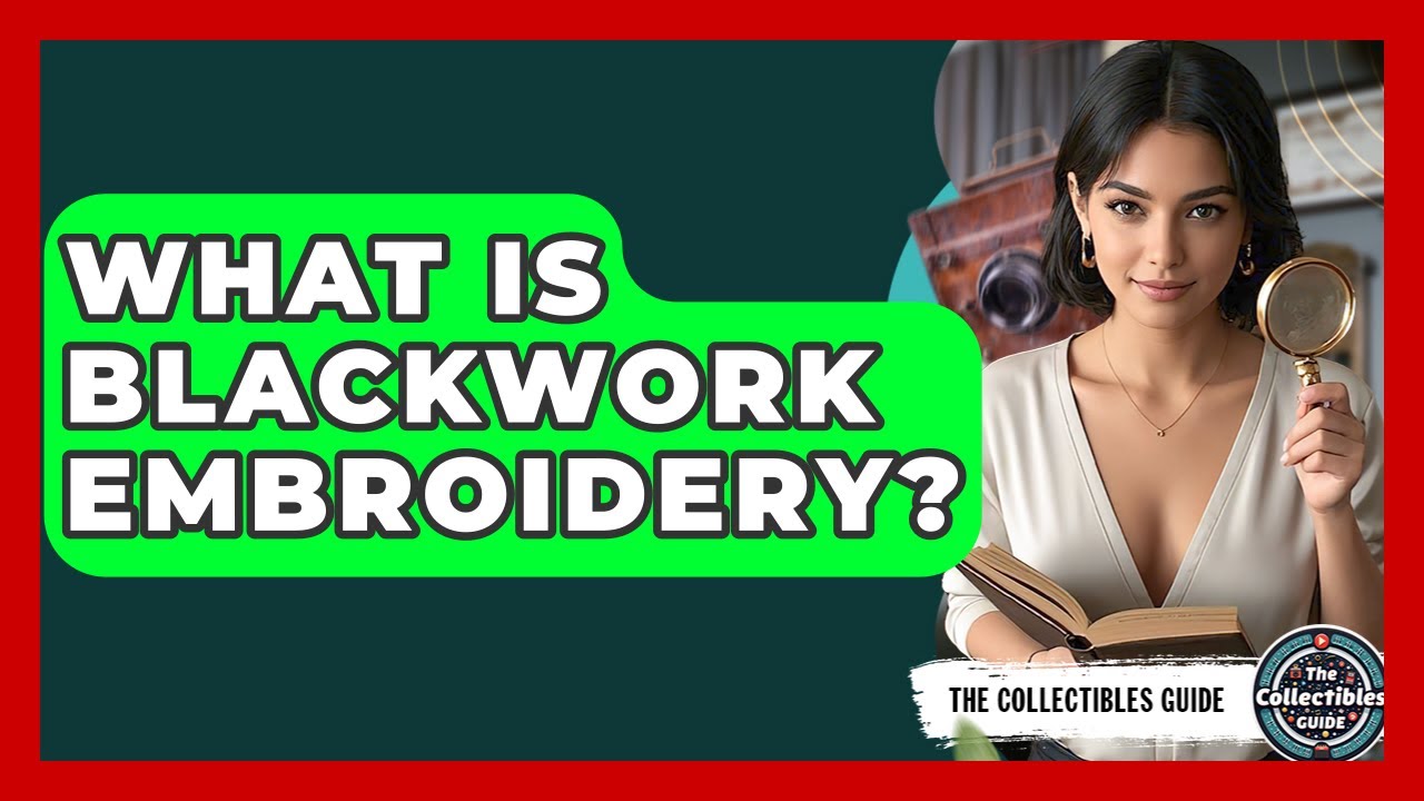 What Is Blackwork Embroidery? - The Collectibles Guide