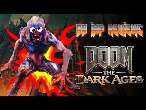 An Imp reviews Doom the Dark Ages
