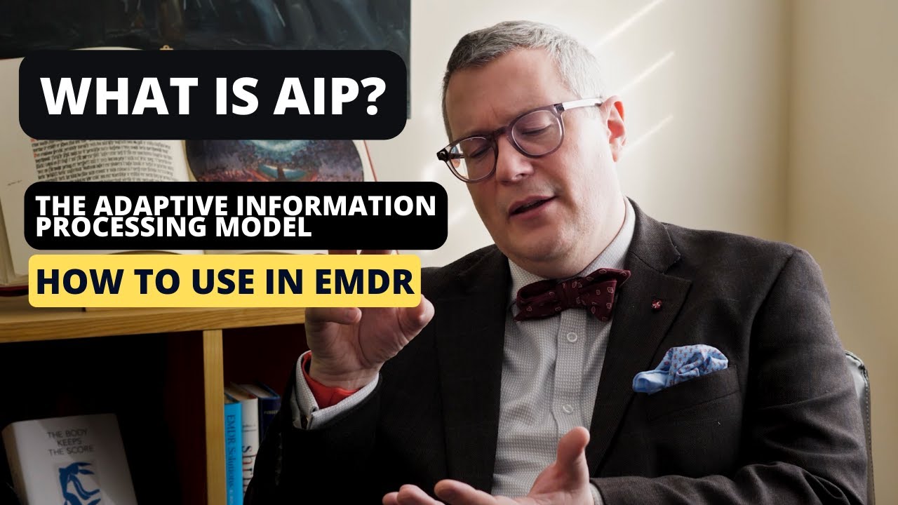 What is AIP? The Adaptive Information Processing model and how to use it in a therapy setting.
