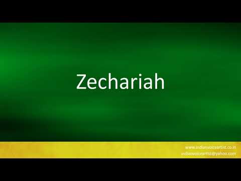 How to pronounce "Zechariah". (Bible)