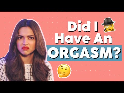 5 Ways To Know If You've Had An Orgasm