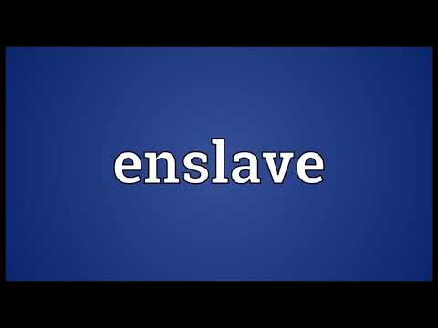 Enslave Meaning