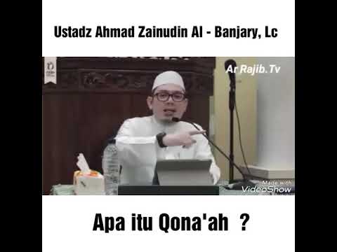 Ustadz Ahmad Zainudin, Lc - Apa itu Qona'ah ?