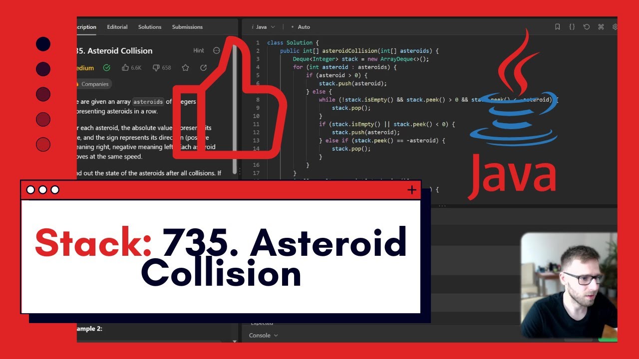 Crash Course on Solving  | LeetCode 735. Asteroid Collision in Java