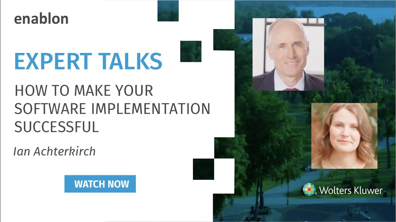 How to Make Your Software Implementation Successful – Expert Talks – Ian Achterkirch