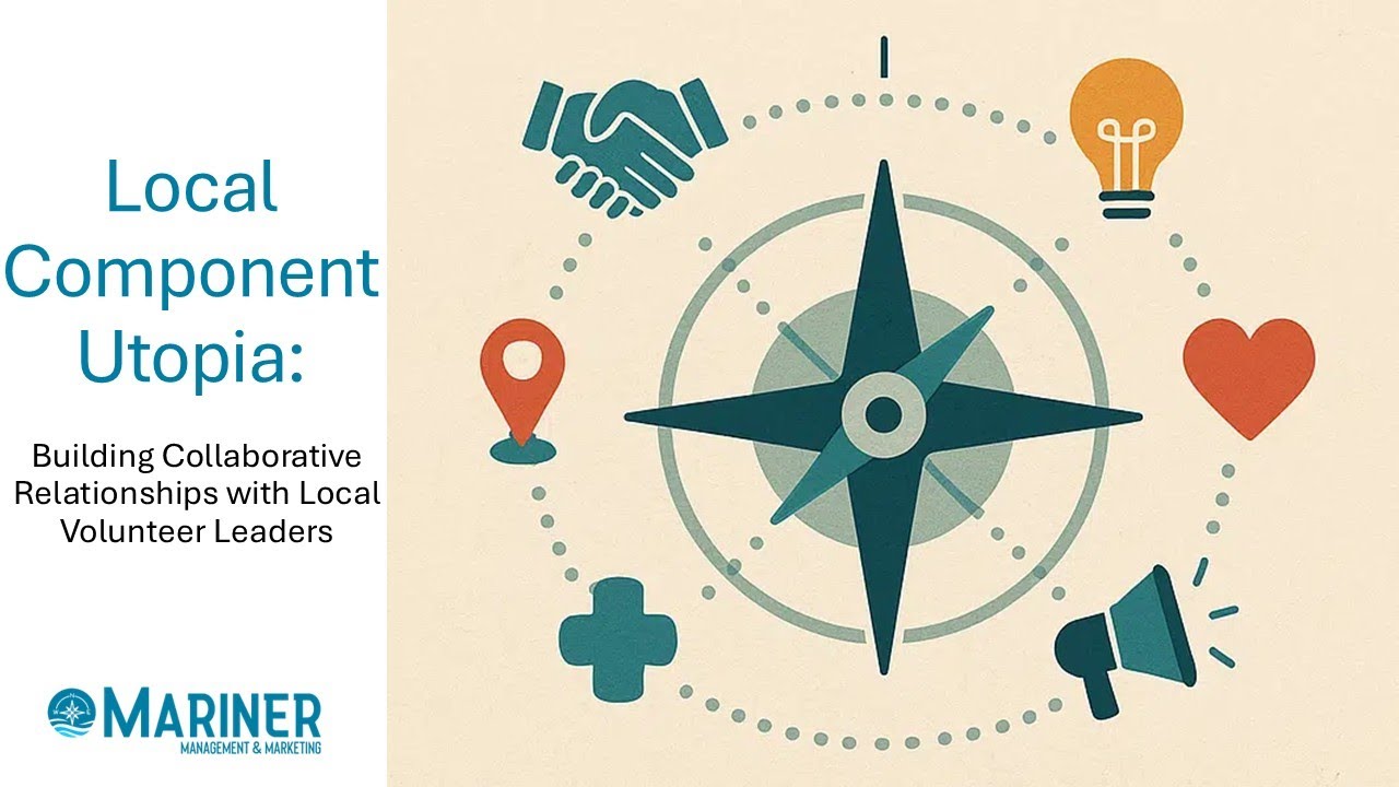 Local Component Utopia: Building Collaborative Relationships with Local Volunteer Leaders