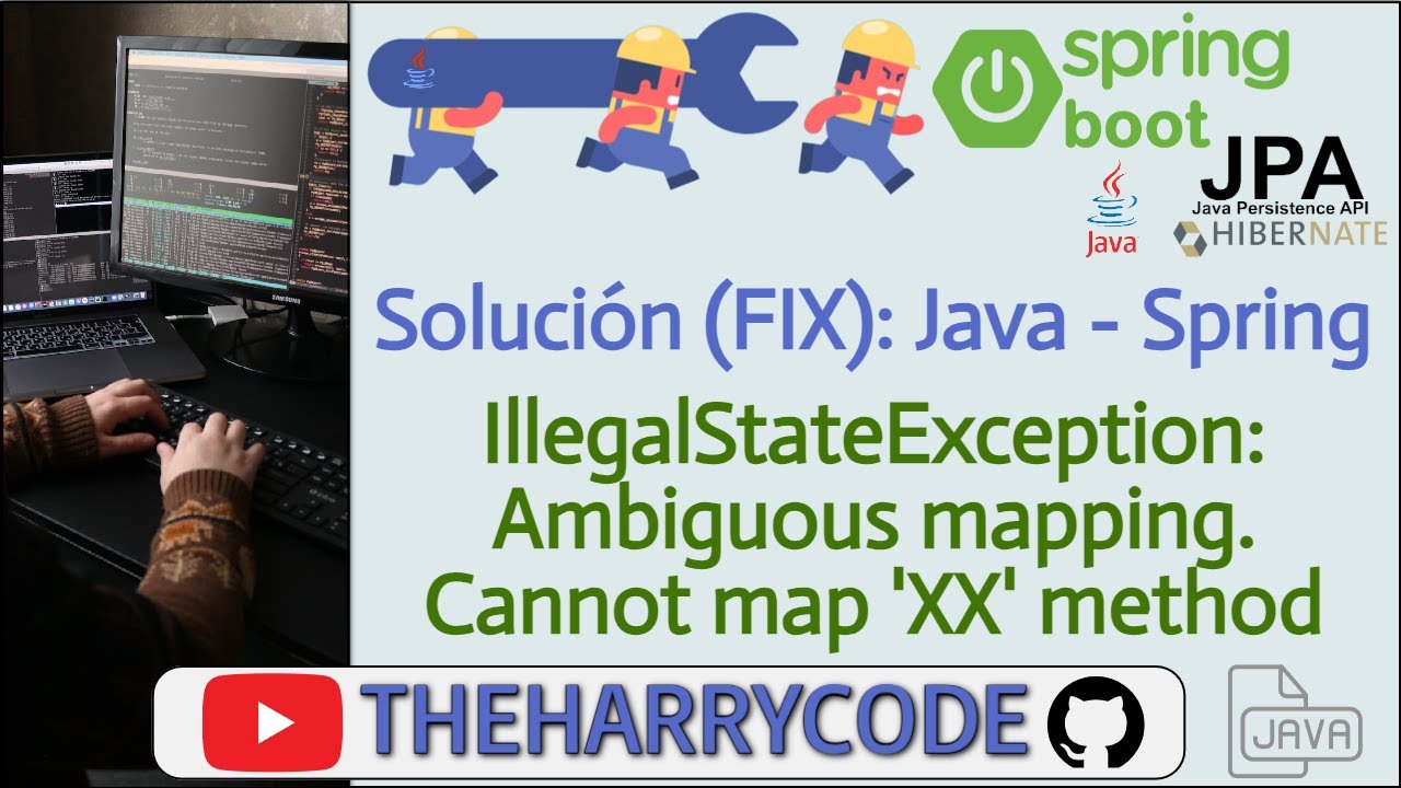 Solución (FIX): Java - Spring Boot: IllegalStateException: Ambiguous mapping. Cannot map 'XX' method