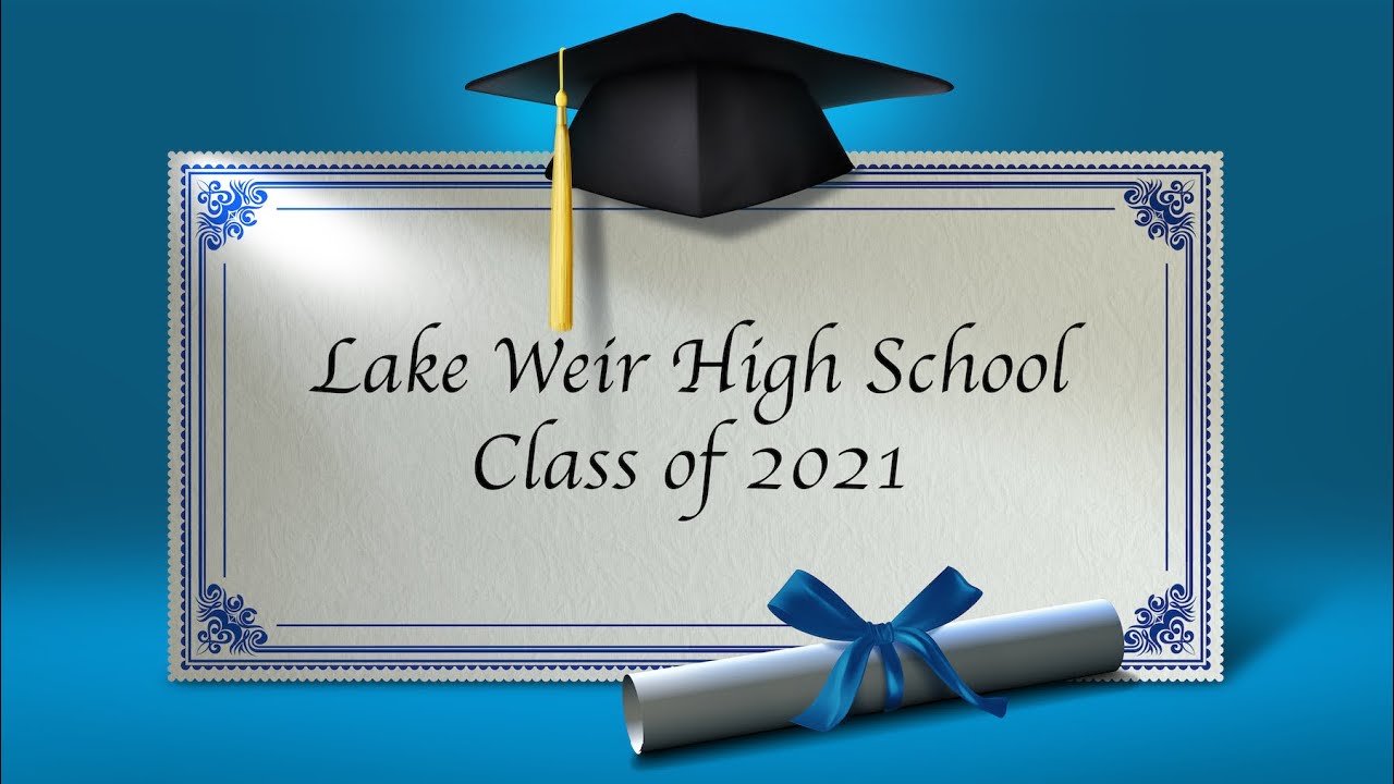 Lake Weir High School Class of 2021 graduation