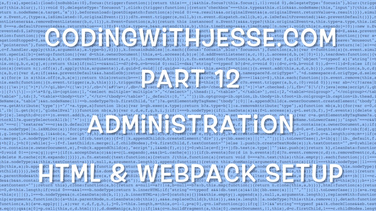 HTML & Webpack Setup - #12 - CodingWithJesse.com
