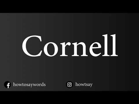 How To Pronounce Cornell