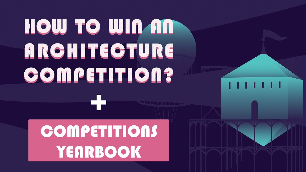How To Win Architecture Competitions? + yearbook Giveaway