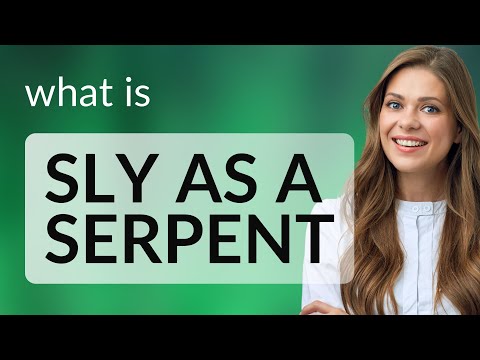 Understanding the Phrase "Sly as a Serpent"