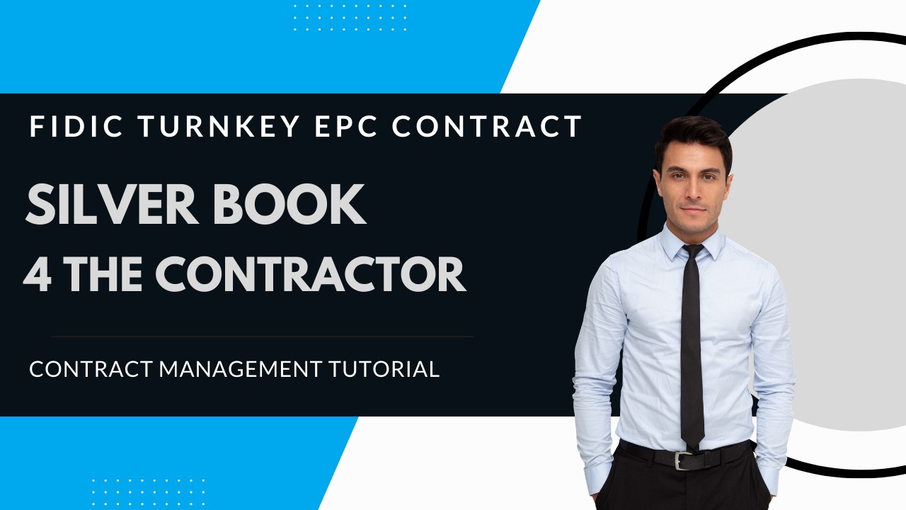 FIDIC 2017 Silver Book EPC/Turnkey Contract | Clause 4 The Contractor's obligations explained